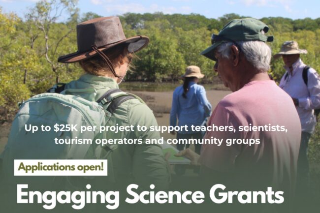 $25K - 2026 Engaging Science Grants program - Outdoors Queensland